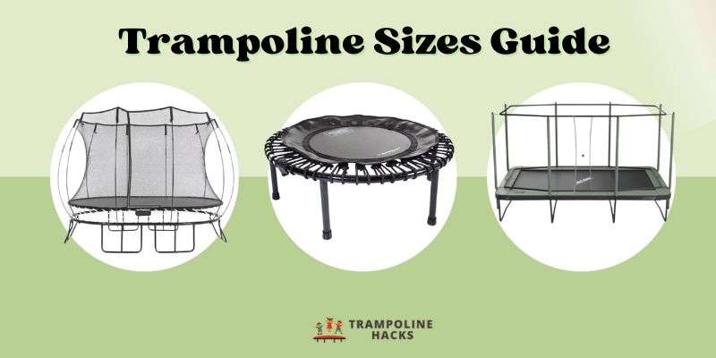 The Ultimate Size Guide For Trampolines – Which One Is Right For You ...